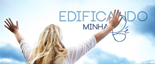 Edificando Minha Fé