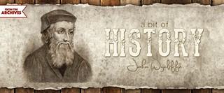 A Bit of History: John Wycliffe