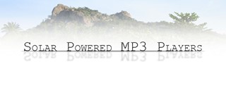 Solar Powered MP3 Players