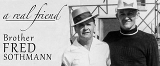 Brother Fred Sothmann