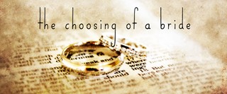 The Choosing Of A Bride